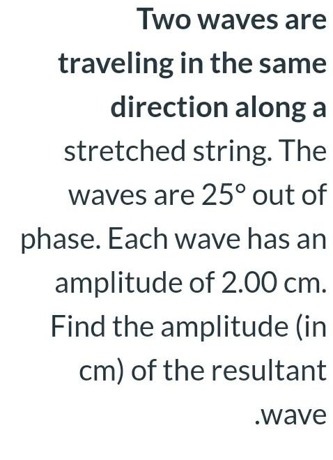 Solved Two waves are traveling in the same direction along a | Chegg.com