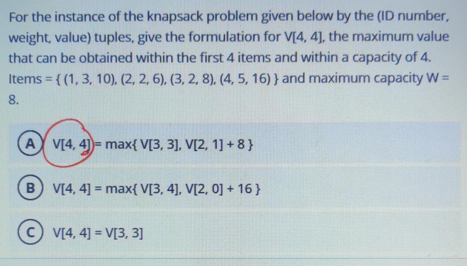 For the instance of the knapsack problem given below | Chegg.com