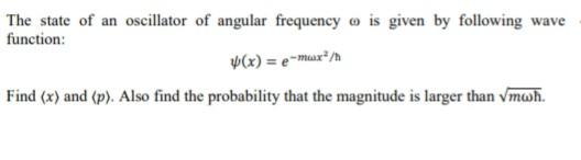 Solved The state of an oscillator of angular frequency ω is | Chegg.com