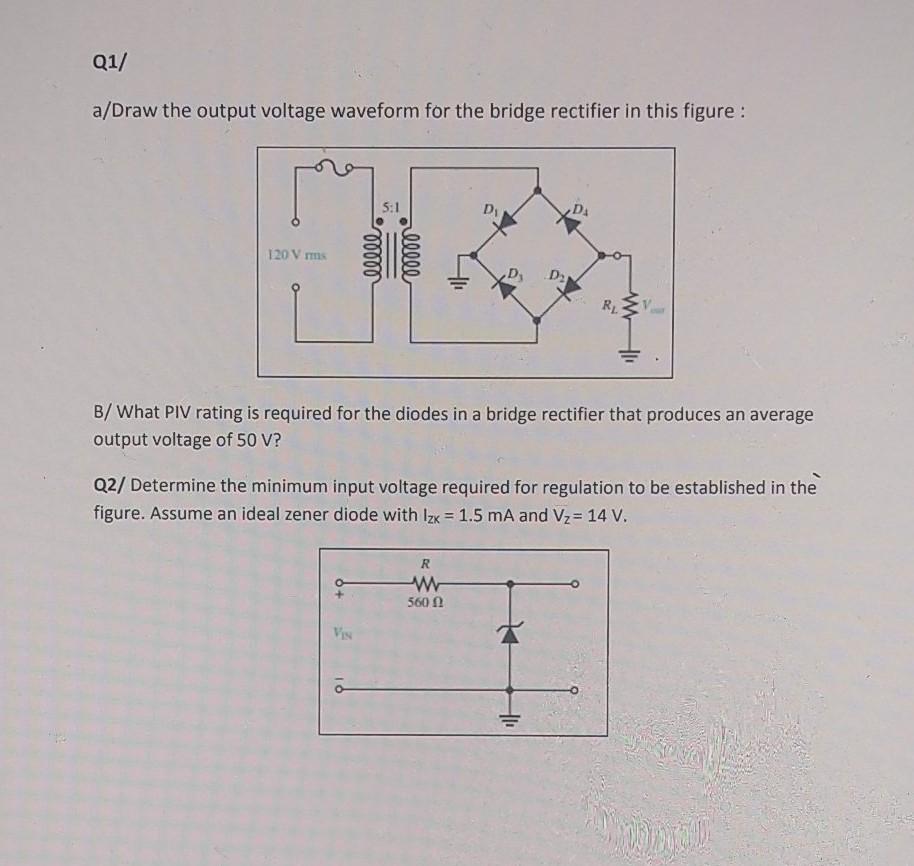 Solved Q1/ a/Draw the output voltage waveform for the bridge | Chegg.com
