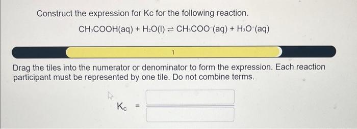 Solved Construct the expression for Kc for the following | Chegg.com