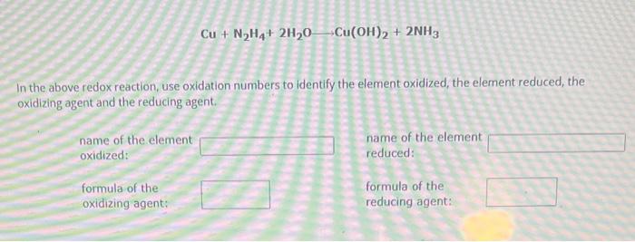 Solved Cu+N2H4+2H2O Cu(OH)2+2NH3 In the above redox | Chegg.com