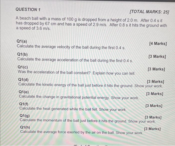 Solved QUESTION 1 [TOTAL MARKS: 25] A beach ball with a mass | Chegg.com