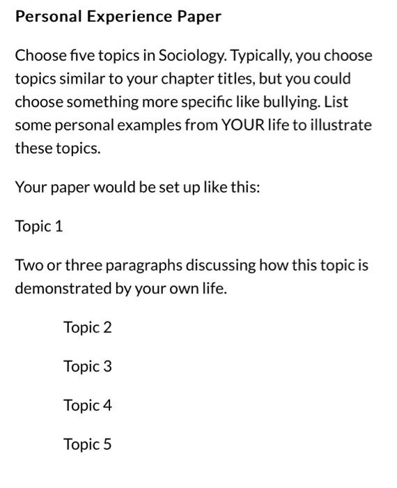 Personal Experience Paper Choose five topics in | Chegg.com