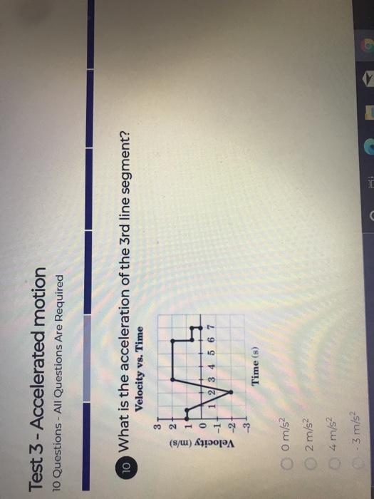 Solved Test 3 - Accelerated motion 10 Questions - All | Chegg.com