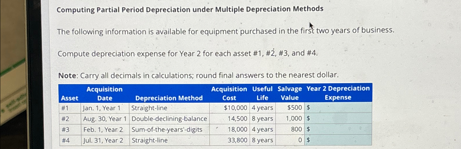 Solved Computing Partial Period Depreciation under Multiple | Chegg.com