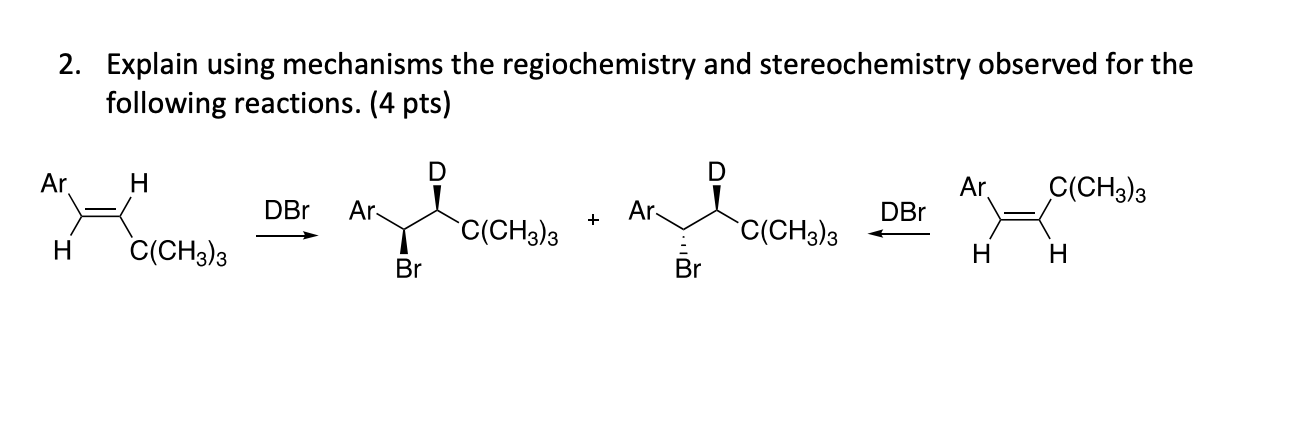 Solved Explain using mechanisms the regiochemistry and | Chegg.com