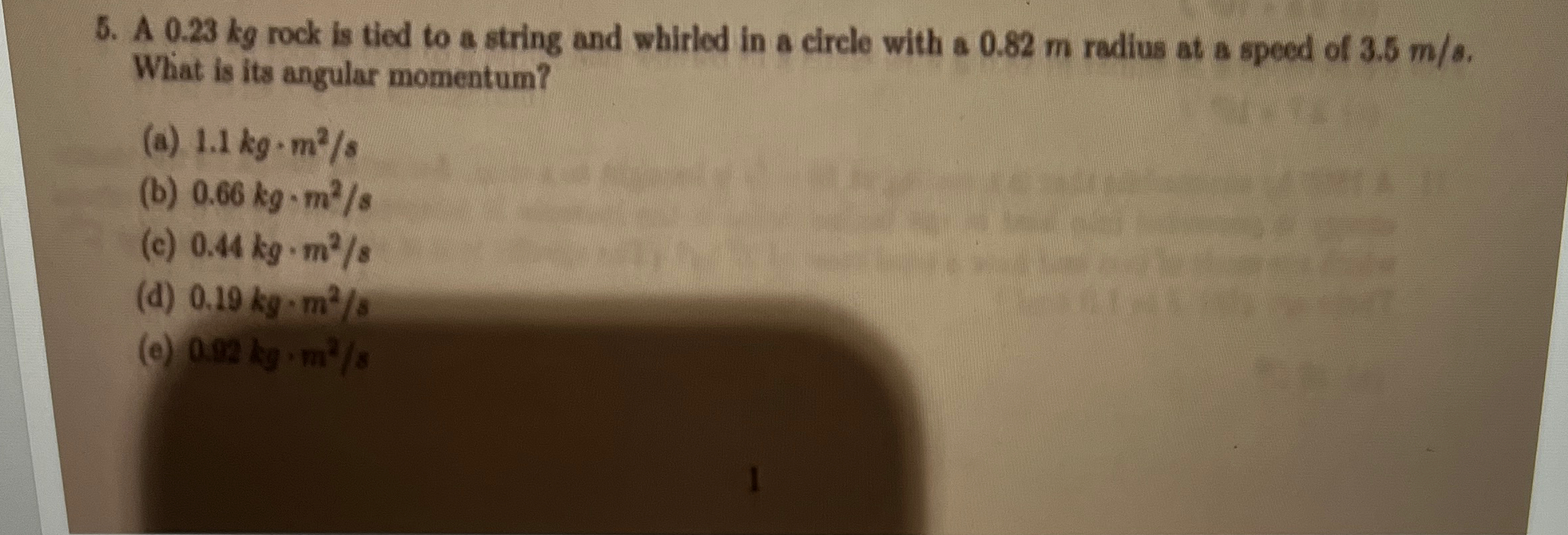 Solved A 0.23kg ﻿rock is tied to a string and whirled in a | Chegg.com