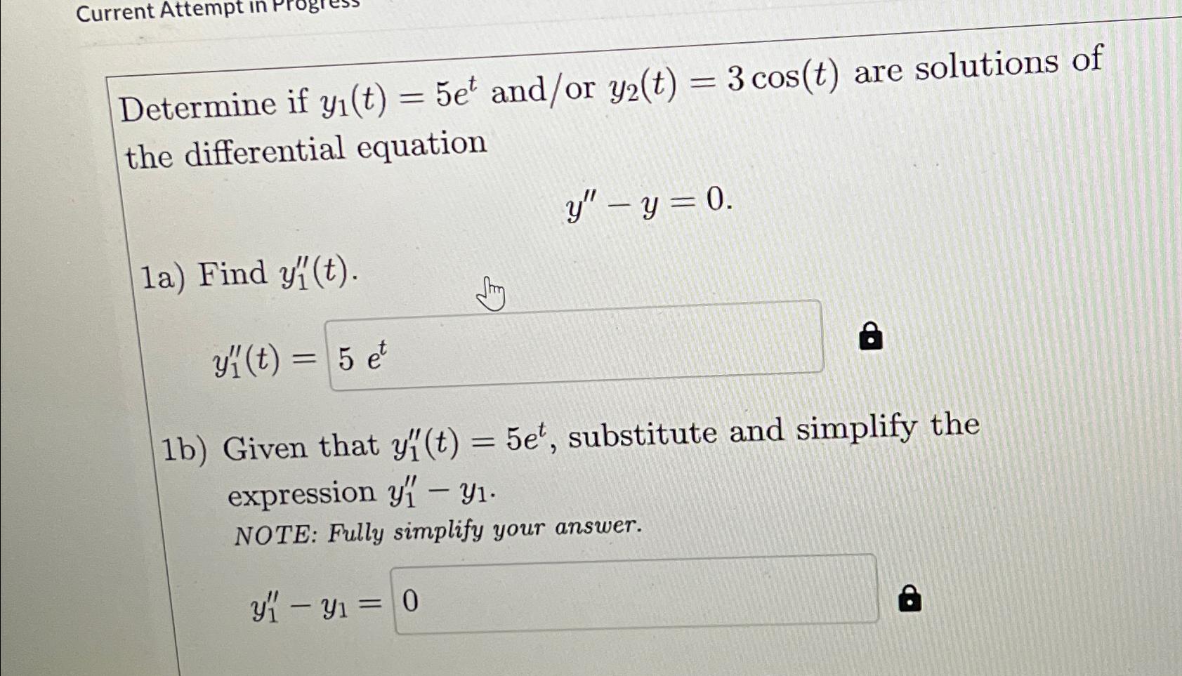 Solved Determine if y1(t)=5et ﻿and/or y2(t)=3cos(t) ﻿are | Chegg.com