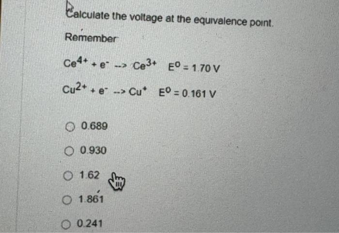 Solved Calculate the voltage at the equivalence point. | Chegg.com