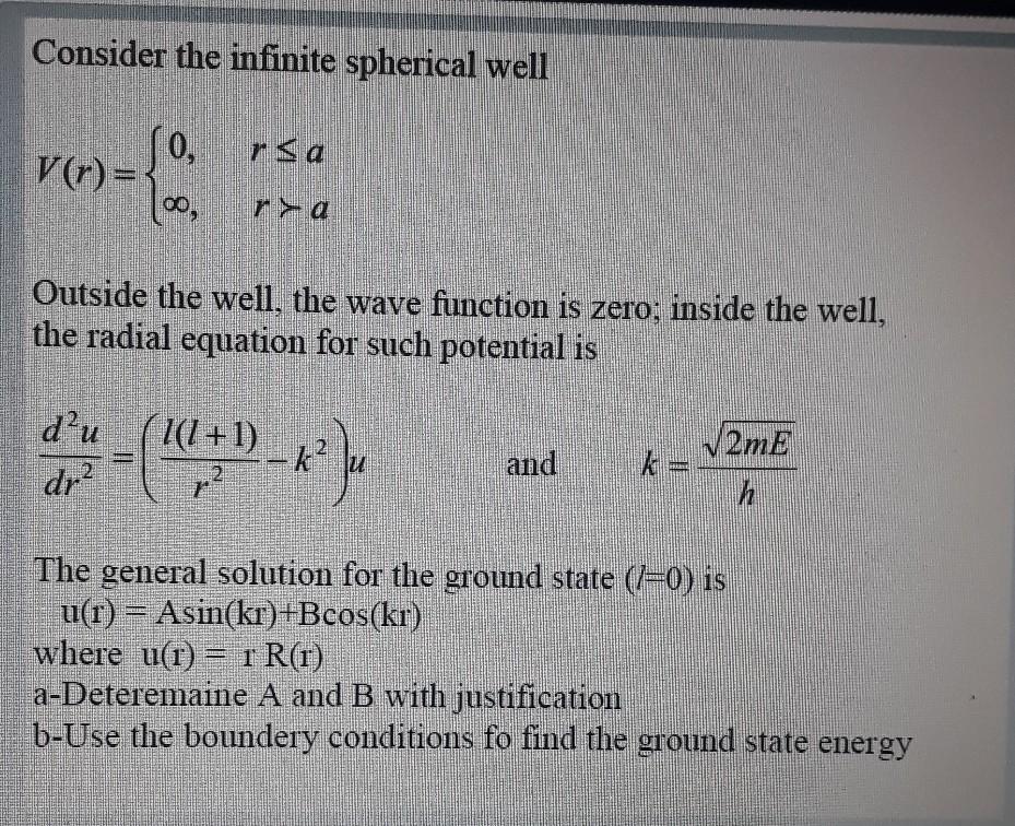 Solved Consider the infinite spherical well o, rsa V(r)= ra | Chegg.com