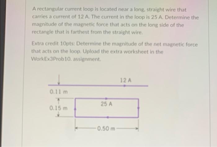 Solved A rectangular current loop is located near a long, | Chegg.com