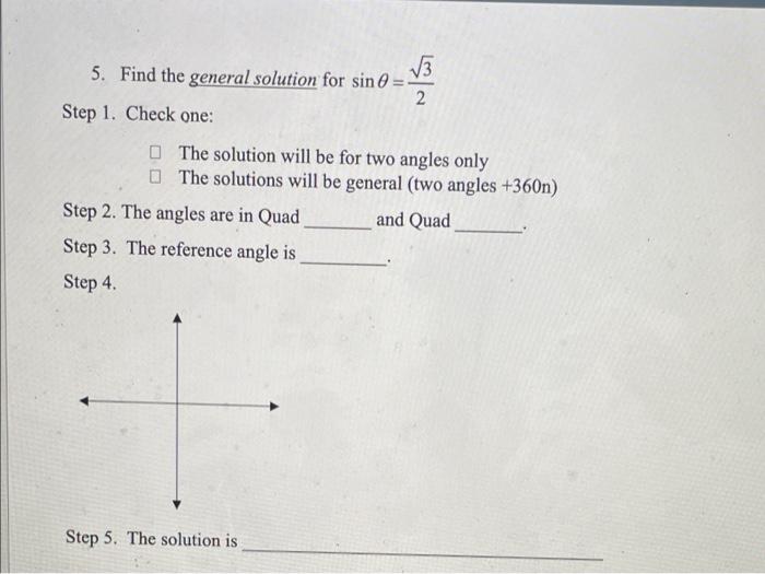 Solved V3 5. Find the general solution for sin 0 = 2 Step 1. | Chegg.com