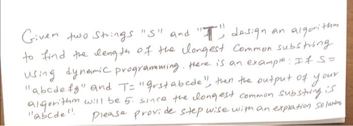 Solved Given Two Strings S And I Design An Algorithm To