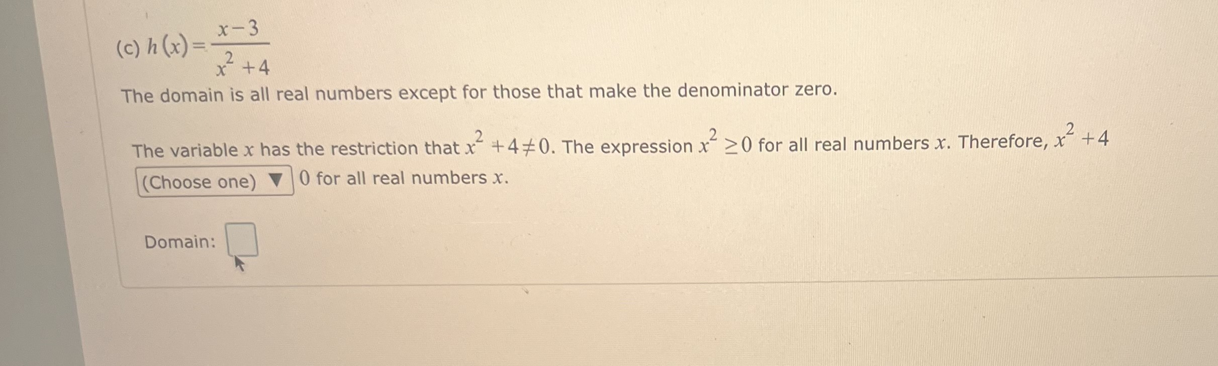 Solved (c) h(x)=x-3x2+4The domain is all real numbers except | Chegg.com