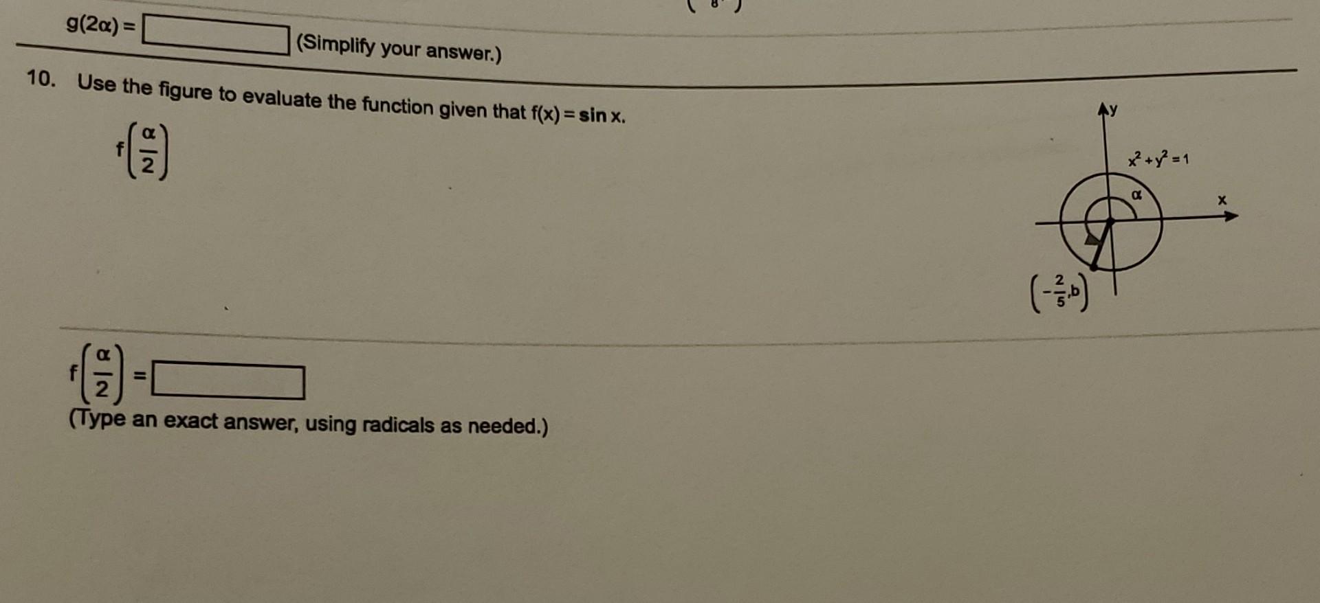 Solved given f(x)=sin x find (alpha/2) x2 + y2 = 1 (-2/5, b) | Chegg.com
