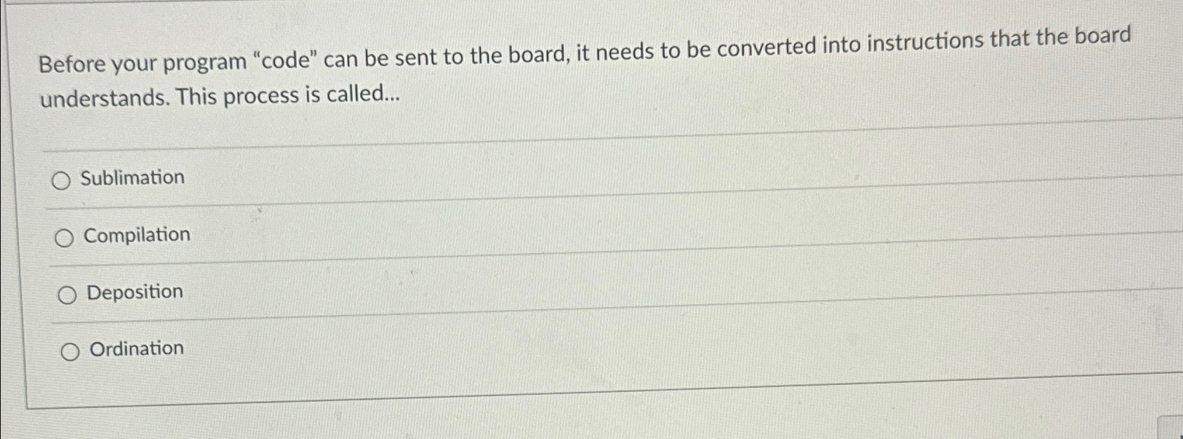 Solved Before your program "code" can be sent to the board, | Chegg.com