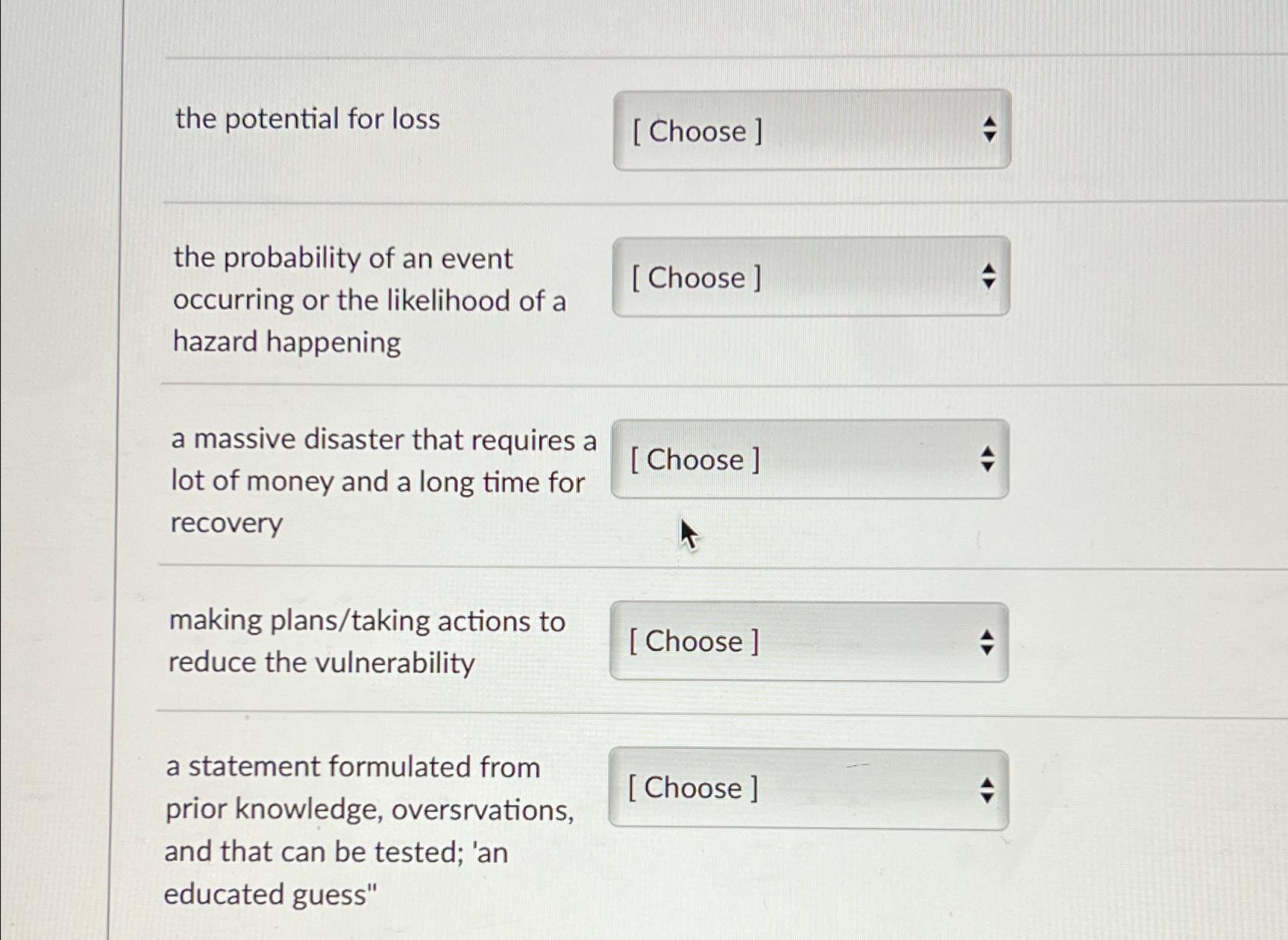 Solved the potential for lossthe probability of an event | Chegg.com