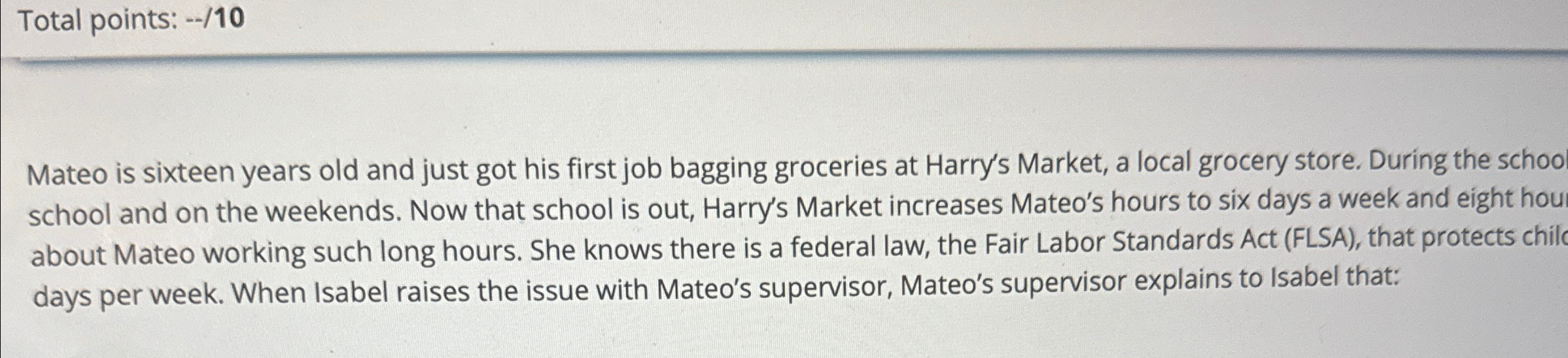 Solved Total points: --/10Mateo is sixteen years old and | Chegg.com