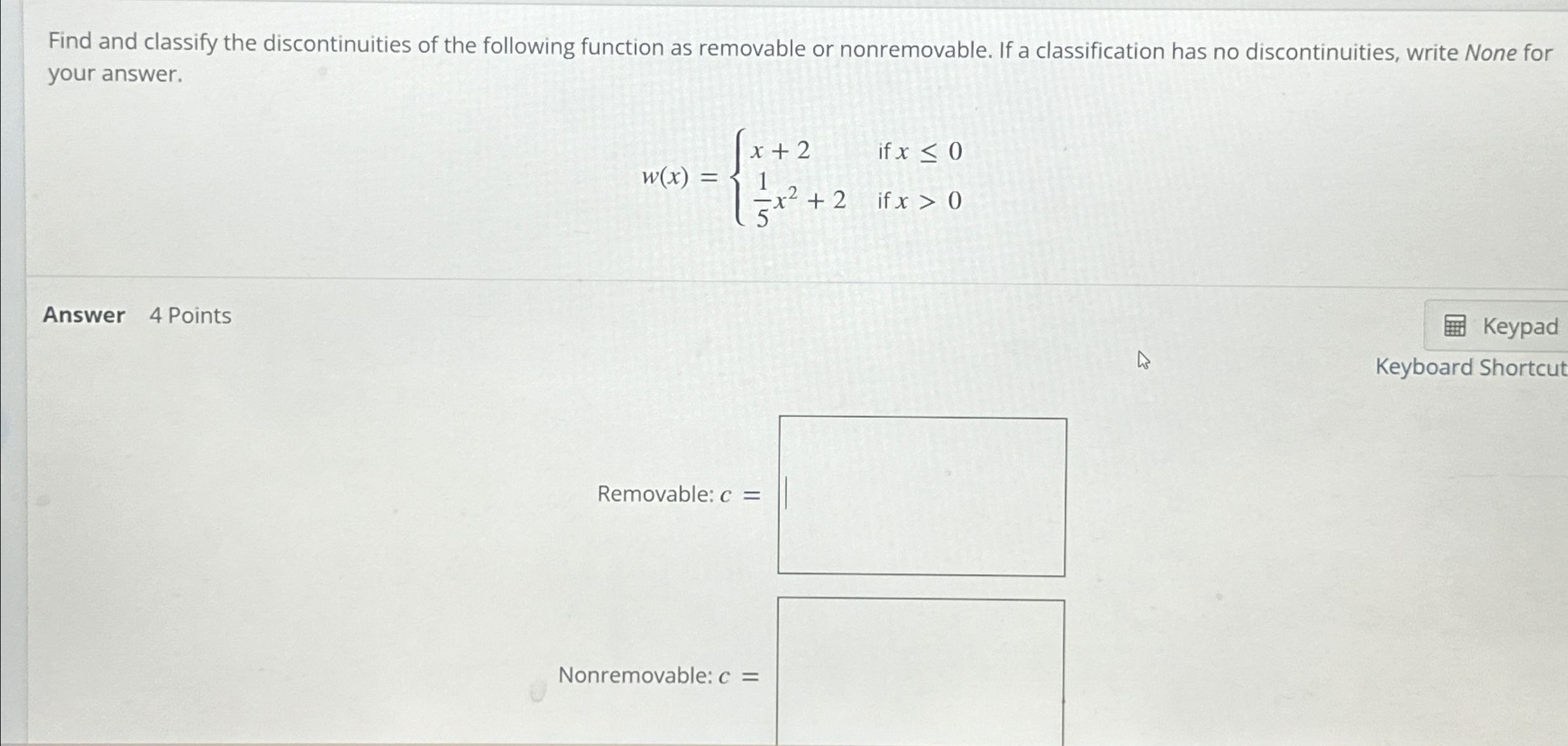 Solved Find and classify the discontinuities of the | Chegg.com