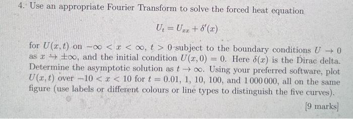 Solved 4. Use an appropriate Fourier Transform to solve the | Chegg.com