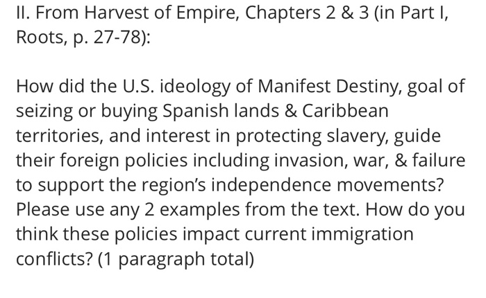 Solved II. From Harvest of Empire, Chapters 2 & 3 (in Part | Chegg.com