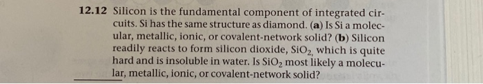 Solved 12.12 Silicon is the fundamental component of | Chegg.com