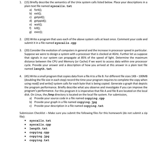 Solved 1. (15) Briefly describe the semantics of the Unix | Chegg.com