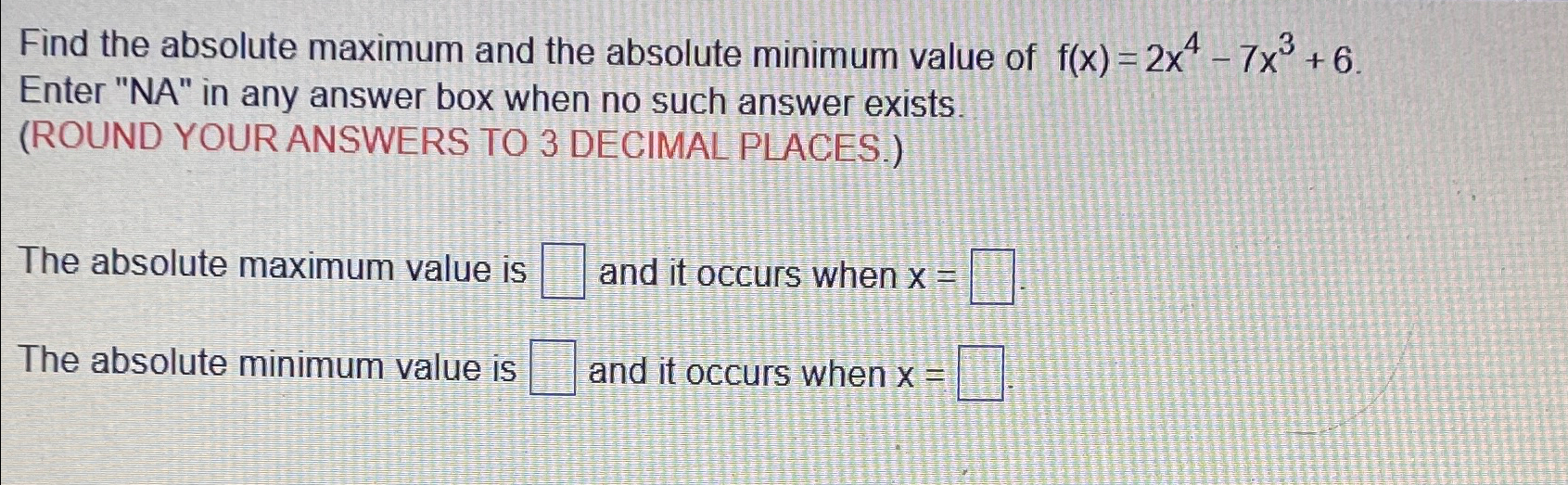 Solved Find the absolute maximum and the absolute minimum | Chegg.com