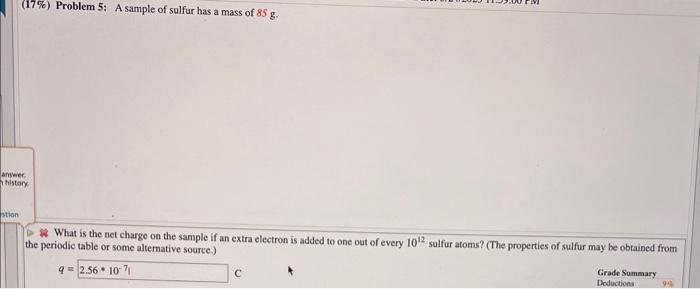 Solved (17\%) Problem 5: A sample of sulfur has a mass of 85 | Chegg.com