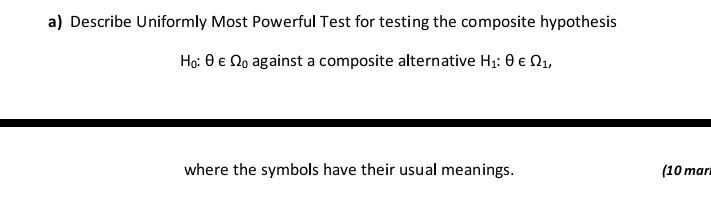 Solved a) Describe Uniformly Most Powerful Test for testing | Chegg.com