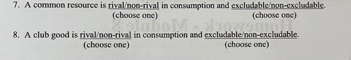 Solved 7. A common resource is rival/non-rival in | Chegg.com