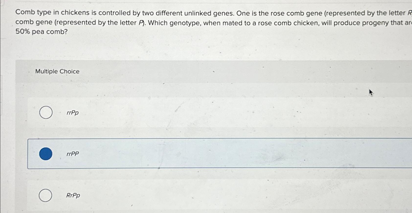 Solved Comb type in chickens is controlled by two different | Chegg.com
