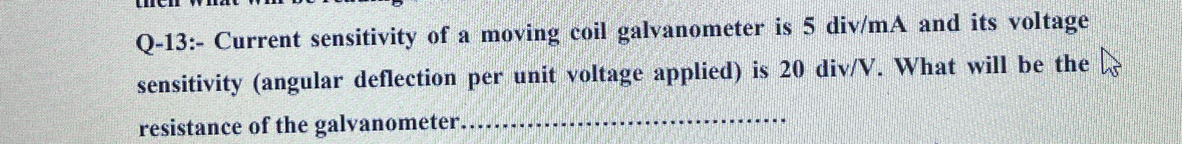 Solved Q-13:- ﻿Current sensitivity of a moving coil | Chegg.com