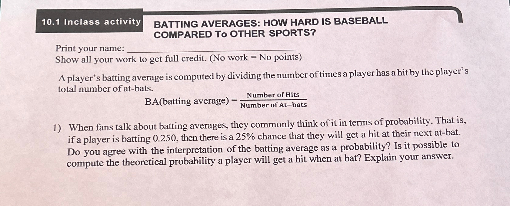 Solved 10.1 ﻿Inclass activityBATTING AVERAGES: HOW HARD IS | Chegg.com