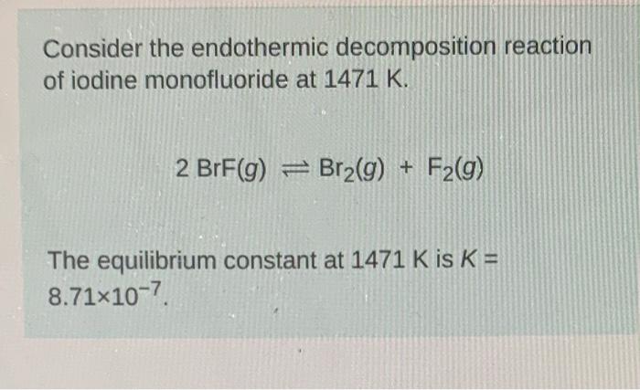 Solved Consider the endothermic decomposition reaction of | Chegg.com