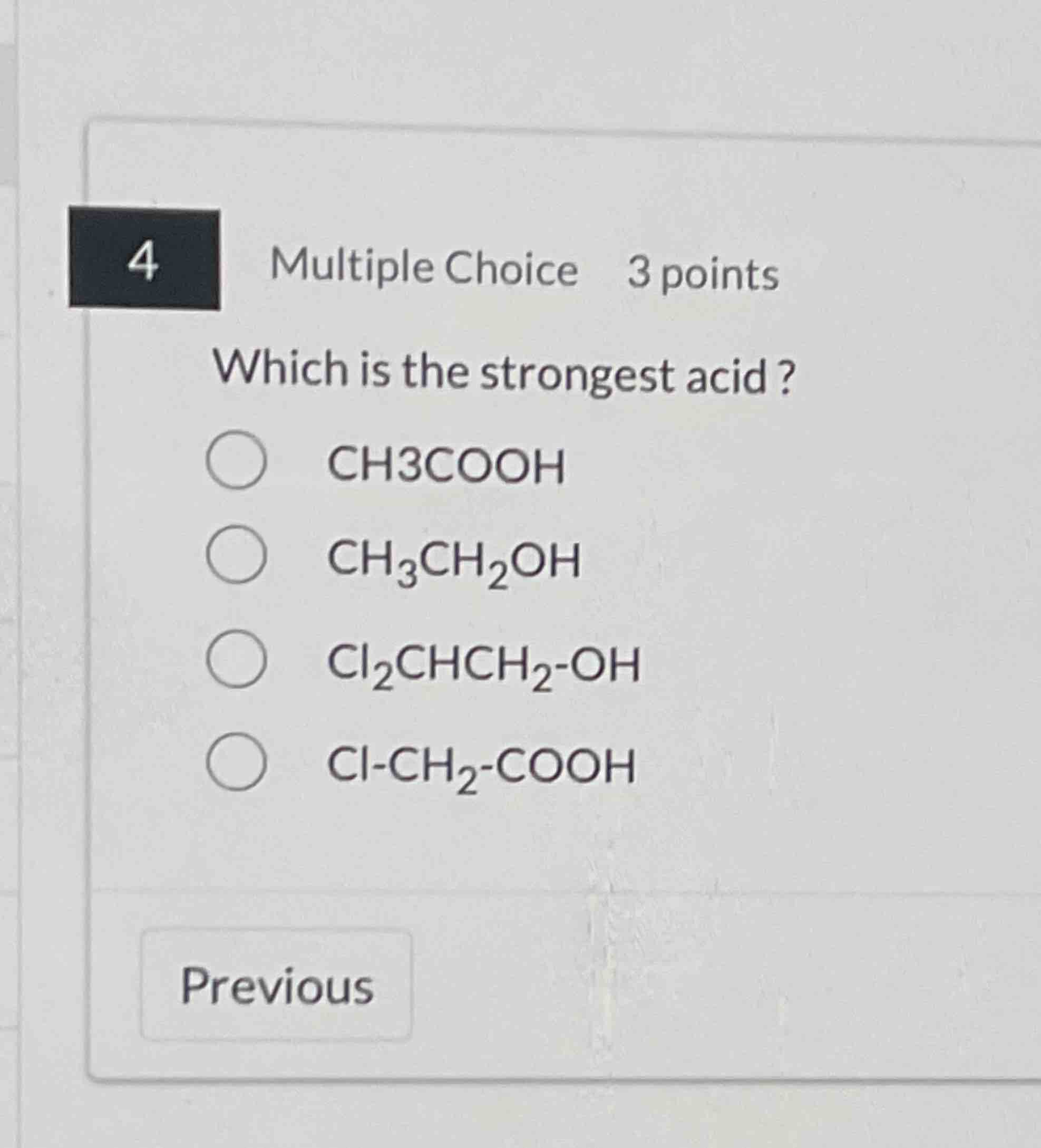 Solved Multiple Choice 3 ﻿pointsWhich is the strongest | Chegg.com