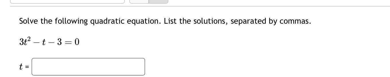 Solved Solve the following quadratic equation. List the | Chegg.com