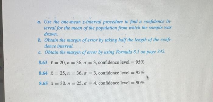 Solved a. Use the one-mean z-interval procedure to find a | Chegg.com