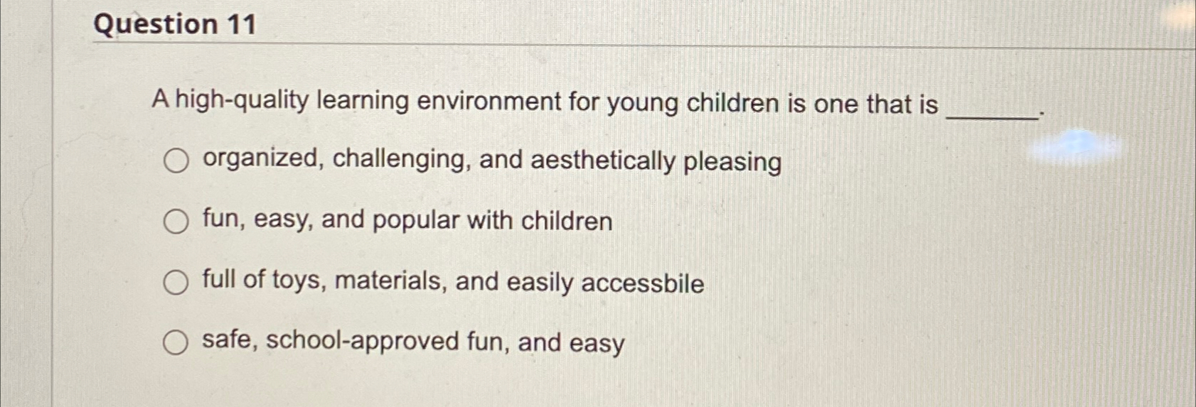 Solved Question 11A high-quality learning environment for | Chegg.com