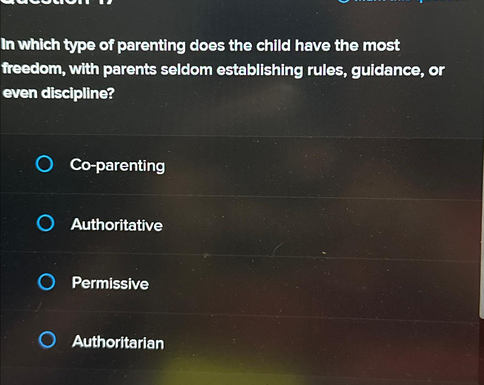 Solved In which type of parenting does the child have the | Chegg.com
