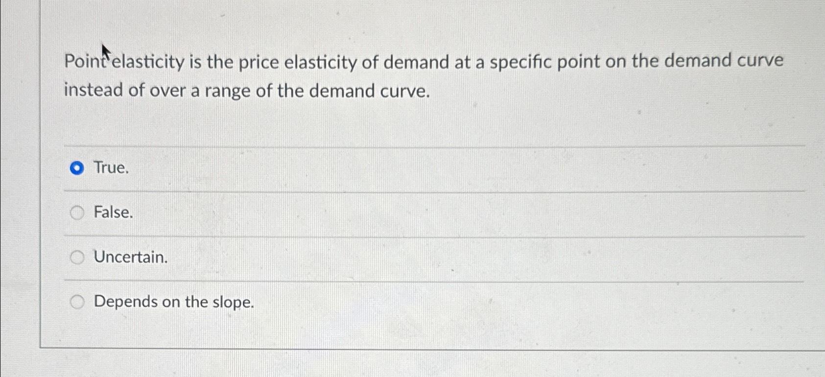 Solved Point elasticity is the price elasticity of demand at | Chegg.com