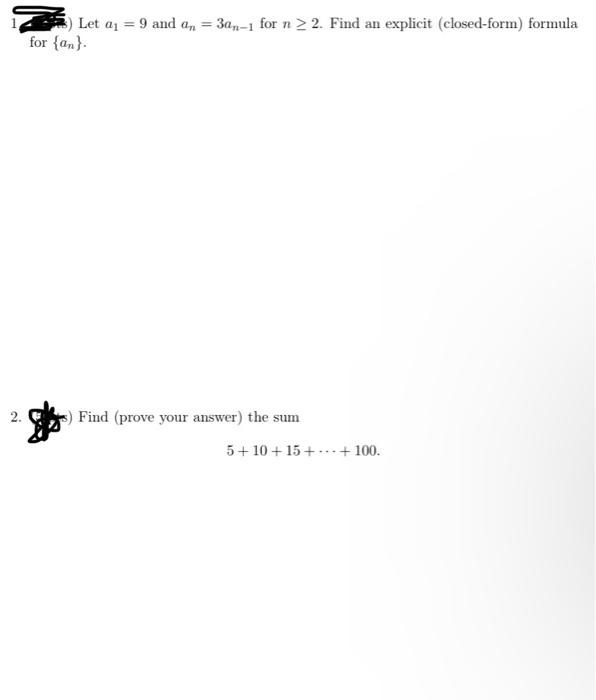 Solved Let a1=9 and an=3an−1 for n≥2. Find an explicit | Chegg.com