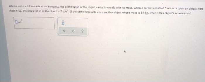 Solved When a constant force acts upon an object, the | Chegg.com