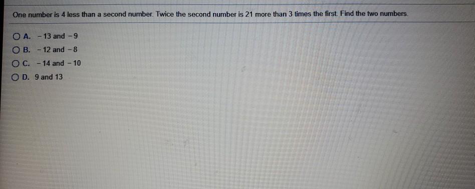 Solved One number is 4 less than a second number. Twice the | Chegg.com