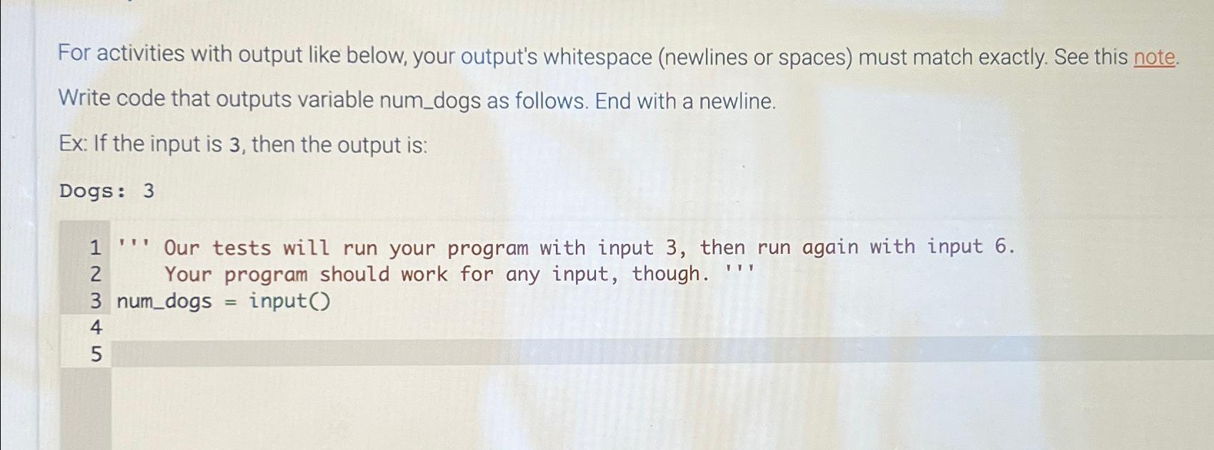 Solved For activities with output like below, your output's | Chegg.com