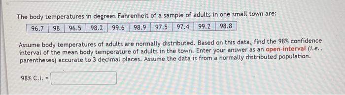 Solved The body temperatures in degrees Fahrenheit of a | Chegg.com