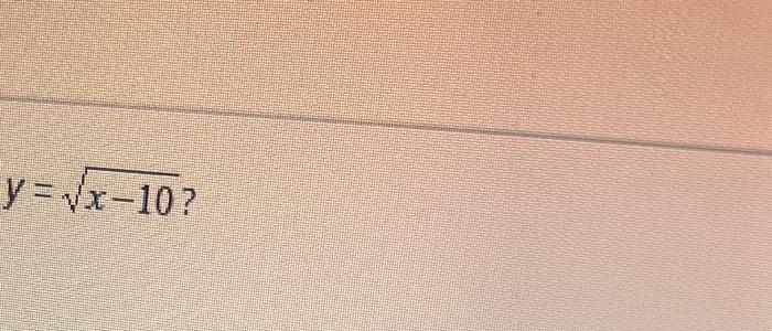 Solved y=x−10? | Chegg.com