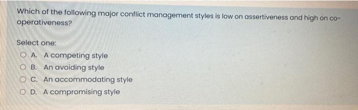Solved Which of the following major conflict management | Chegg.com