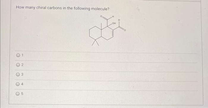Solved How many chiral carbons in the following molecule? | Chegg.com
